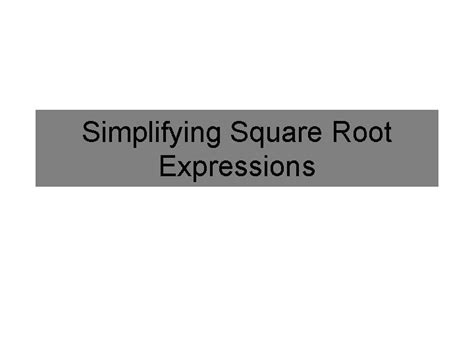Simplifying Square Root Expressions Numbers With A Root