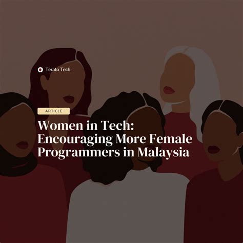 Women In Tech Encouraging More Female Programmers In Malaysia