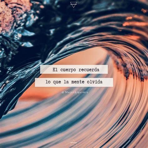 El Mundo De Em EL CUERPO RECUERDA LO QUE LA MENTE OLVIDA