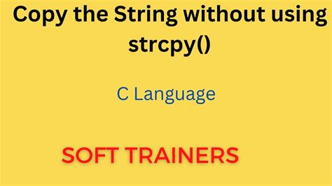 C68 String Copy Without Using Strcpy C Language For Beginners