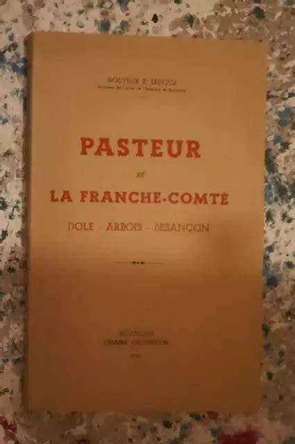 Docteur E Ledoux Pasteur Et La Franche Comt Tbe Eur