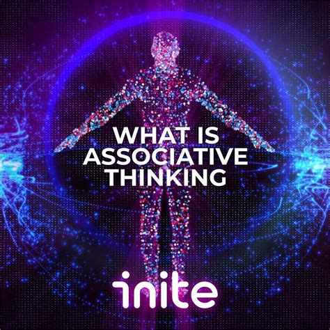 What Is Associative Thinking Associations Are Traces In Our Memory By Medium