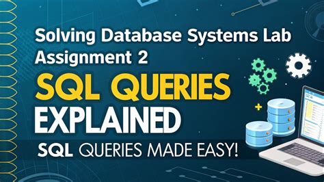Solving Database Systems Lab Assignment 2 Sql Queries And Results Explained Step By Step 🔥 Youtube