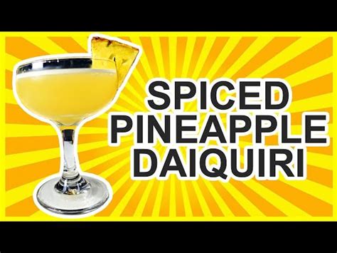 Spiced Pineapple Daiquiri Cocktail Recipe From Steve The Bartender