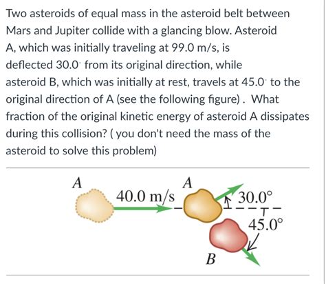 Solved Two Asteroids Of Equal Mass In The Asteroid Belt