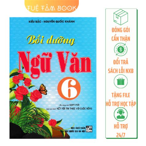Sách Bồi Dưỡng Ngữ Văn 6 Kết Nối Tri Thức Với Cuộc Sống Ha Shopee