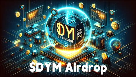 Dym Airdrop Navigating The New Wave Of Crypto With Dymensions