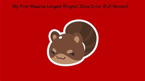 Thumbnail For Ringtail Slime Error Part 45 By Ramonsuper On Deviantart