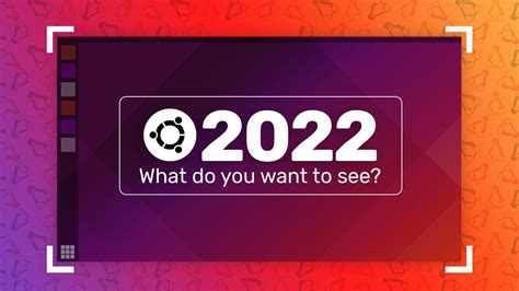 What Do You Want To See From Ubuntu In Omg Ubuntu