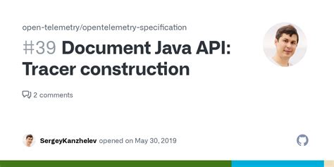 Document Java Api Tracer Construction Issue Open Telemetry Opentelemetry Specification