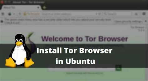 How To Install Tor Browser In Ubuntu