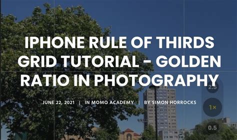 Iphone Rule Of Thirds Grid Tutorial Golden Ratio In Photography
