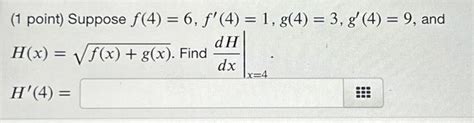 Solved 1 Point Suppose F 4 6 F 4 1 G 4 3 G 4 9 And Chegg Com