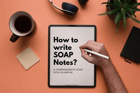 How To Write SOAP Notes A Step By Step Guide Download Now