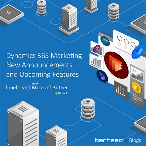 Dynamics 365 Marketing New Announcements And Upcoming Features