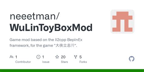 GitHub Neeetman WuLinToyBoxMod Game Mod Based On The Il Cpp BepInEx Framework For The Game