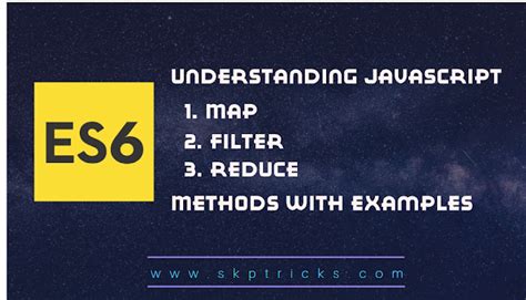 Introduction To Map Reduce And Filter Function In Javascript SKPTRICKS