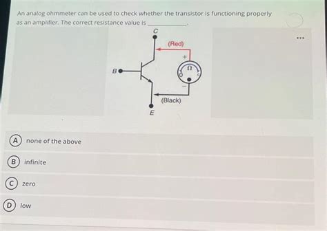 Solved An Analog Ohmmeter Can Be Used To Check Whether The