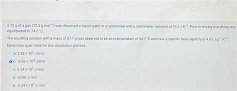 Solved 2 12 G Of A Gas 12 5 G Mol−1 Was Dissolved In