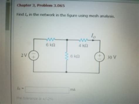 Solved Find I O In The Network In The Figure Using Mesh Chegg Com