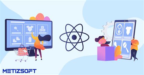 How To Build A React Native Ecommerce Mobile App Metizsoft