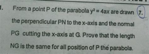 From A Point P Of The Parabola Y2 4ax Are Drawn 7 The Perpendicular PN To