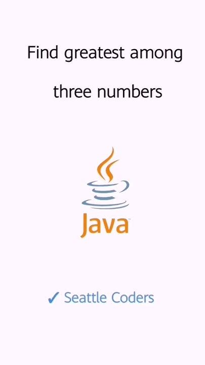 Find Greatest Among Three Numbers Programing Java Coding Software