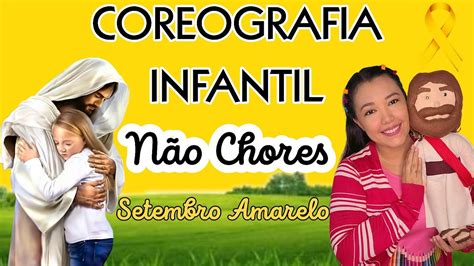Coreografia Infantil Evangelica Setembro Amarelo 🎗 Youtube