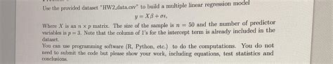 Solved Use The Provided Dataset Hw2datacsv ﻿to Build A