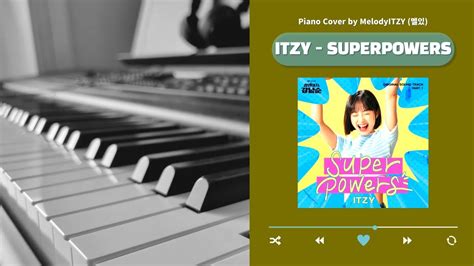 Itzy 있지 Superpowers Ost Piano Cover With Lyrics Youtube