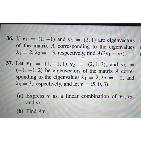 solved if v1 1 1 ﻿and v2 2 1 ﻿are eigenvectors of the