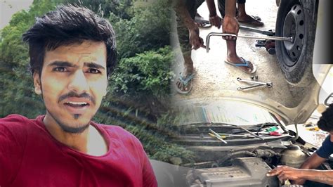 Raaste Me Car Khrab Ho Gayi 🤦‍♂️ Day 3 Travel Vlog Youtube