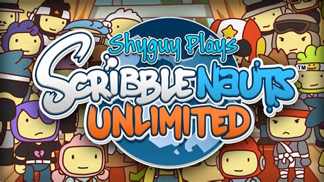 Shyguy Plays Scribblenauts Unlimited YouTube