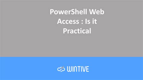 Powershell Web Access Is It Practical