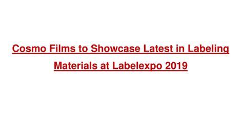 PPT Cosmo Films To Showcase Latest In Labeling Materials At Labelexpo PowerPoint