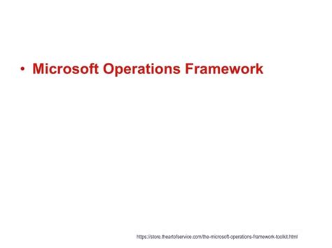Ppt Microsoft Operations Framework Reliable It Service Management Guidance Powerpoint