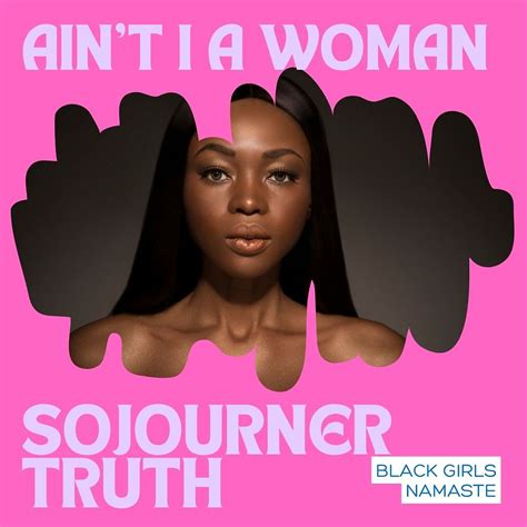 SPOTLIGHT AINT I A WOMAN SOJOURNER TRUTH