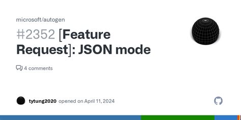 [feature Request] Json Mode · Issue 2352 · Microsoft Autogen · Github