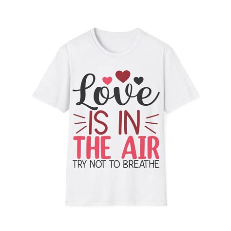 Funny Valentines Shirt Love Is In The Air Cute Valentines T Shirt For