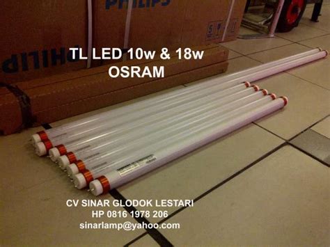Aneka Lampu LED Lampu TL LED 18W Dan 10W LED Tube OSRAM