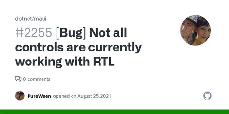 Bug Not All Controls Are Currently Working With Rtl · Issue 2255 · Dotnetmaui · Github