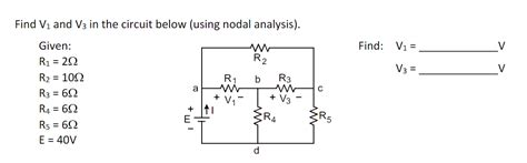 Solved Find V And V In The Circuit Below Using Nodal Chegg Com
