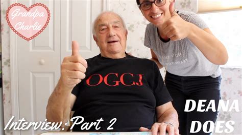 Interview With My Grandpa Charlie Part 2 Rip ️ Youtube