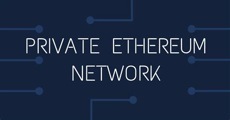 Private Ethereum Network Create Accounts And Mine Ether By Md
