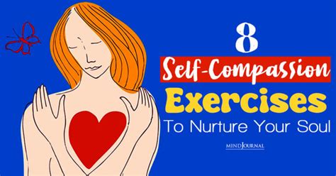 8 Self Compassion Exercises To Transform Your Life