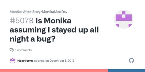 Is Monika Assuming I Stayed Up All Night A Bug Issue 5078 Monika