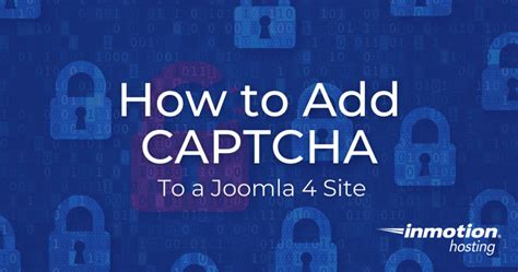 How To Add Captcha To A Joomla Site Explained