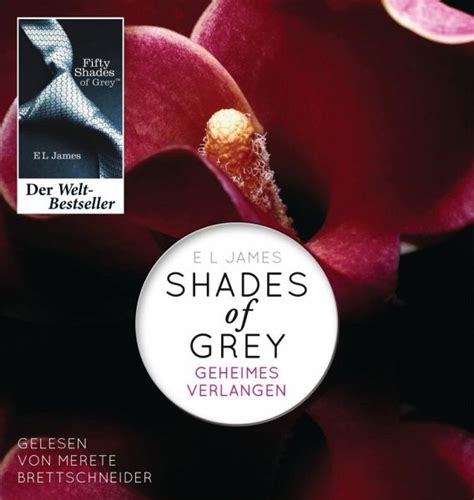 Geheimes Verlangen Shades of Grey Trilogie Bd 1 2 MP3 CDs von E L James Hörbücher jetzt