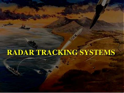 Ppt Radar Tracking Systems Powerpoint Presentation Free Download Id 9402378