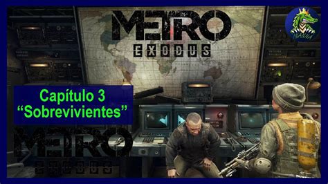 Metro Exodus Gameplay Resumen De Las Mejores Escenas En Español Youtube